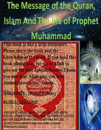 Message of the Quran, Islam and the Life of Prophet Muhammad, Paperback ...