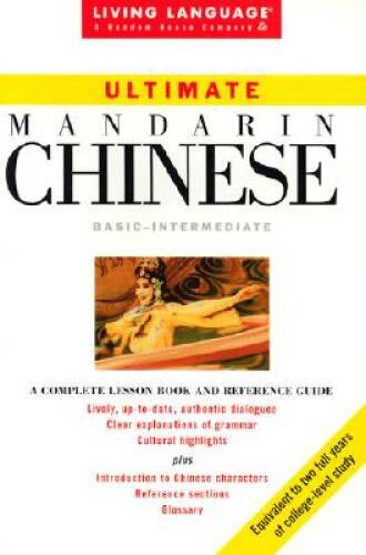 Ultimate Chinese: Mandarin (Living Language Ultimate Courses, Basi ...