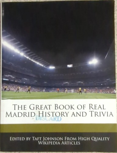 The Great Book Of Real Madrid History And Trivia 9781241147228| eBay