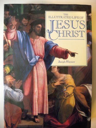 Illustrated Life of Jesus Christ By Joseph Rhymer | eBay