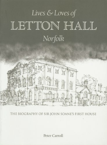 Lives & Loves of Letton Hall Norfolk by Carroll, Peter 1907750339 FREE ...