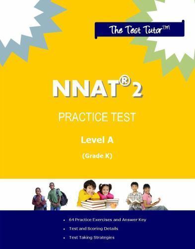 Practice Test for the NNAT 2 - Level A by Test Tutor Publishing (2012 ...