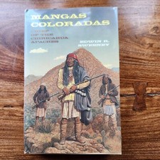 Mangas Coloradas : Chief of the Chiricahua Apaches by Edwin R. Sweeney ...