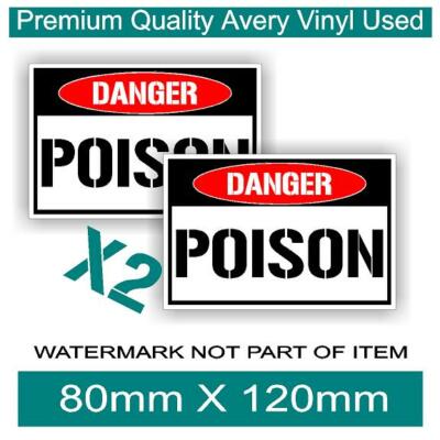 DANGER POISON DECAL STICKER X2 PACK SELF ADHESIVE SAFETY OH&S STICKERS ...