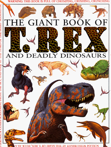 T.REX AND DEADLY DINOSAURS (GIANT BOOK OF) By Jim Pipe - Hardcover ...