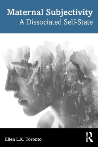 Ellen Toronto Maternal Subjectivity (Poche) 9781032537948 | eBay