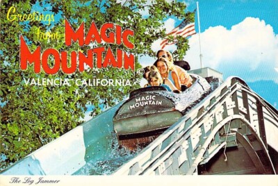Greetings from Magic Mountain Valencia California-The Log Jammer ...