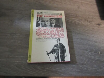 ALL THE SILENT VOICES BY ROGER FULLER 1964 POCKET BKS THE DEFENDERS TV ...