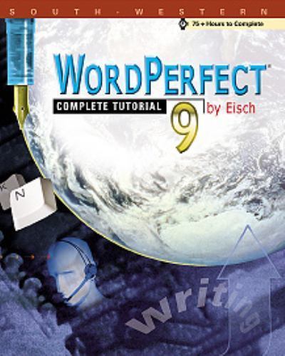 Wordperfect 9 : Complete Tutorial by Mary Alice Eisch (1999, Spiral ...