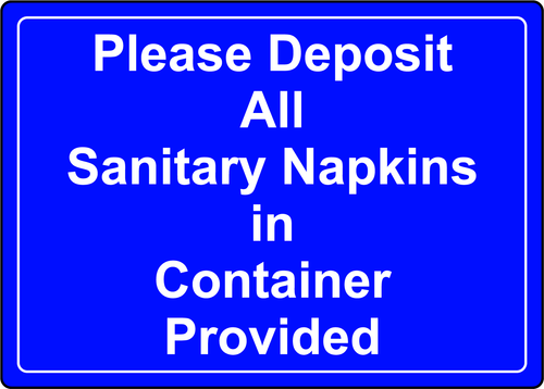 PLEASE DEPOSIT ALL SANITARY NAPKINS CONTAINER 2| Laminated Vinyl Decal ...