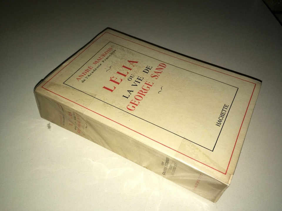 André Maurois [Dédicace / envoi] LELIA OU LA VIE DE GEORGE SAND 1957 - DC05C | eBay