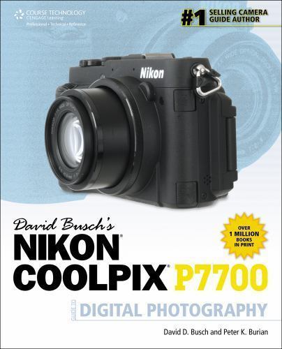 David Busch's Digital Photography Guides: Nikon Coolpix P7700 by Burian ...