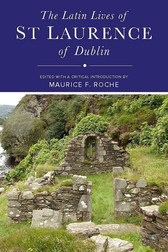 The Latin Lives of St Laurence of Dublin by Maurice Roche Hardcover ...