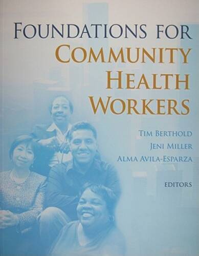 Foundations for Community Health Workers - Paperback By Berthold, Tim ...