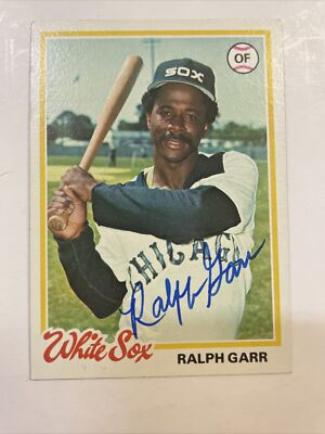 1978 Topps Baseball Ralph Garr Autographed Card #628 Chiacgo White Sox ...
