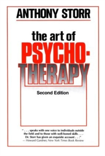Anthony Storr The Art of Psychotherapy (Poche) 9780415903028 | eBay