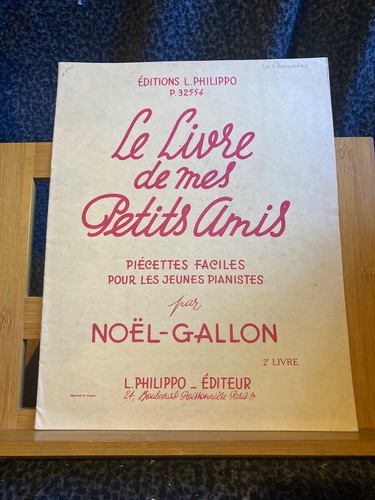 Noel-Gallon Le livre de mes petits amis volume 2 partition piano éd ...