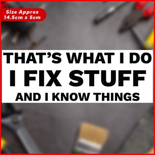 Funny Tradie Dad Joke Sticker Car Laptop Mancave Window Humour I Fix ...