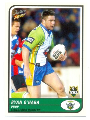 2005 Select NRL Tradition Common Card 25 Ryan O'Hara - Canberra Raiders ...