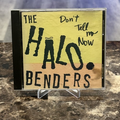 HALO BENDERS - Don't Tell Me Now - CD - **Excellent Condition ...