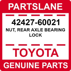 42427-60021 Toyota OEM Genuine NUT, REAR AXLE BEARING LOCK | eBay