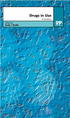 Drugs in Use: Clinical Case Studies for Pharmacists by Linda J. Dodds ...