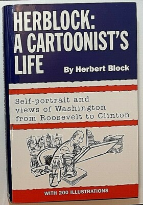 Herblock: A Cartoonist's Life Signed by Herb Block Autographed Hardback ...