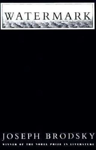 Watermark by Joseph Brodsky (1993, Trade Paperback) for sale online | eBay