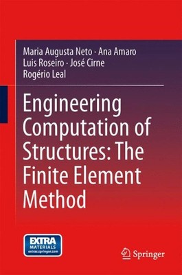 Engineering Computation of Structures : The Finite Element Method ...