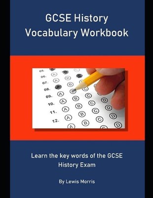 GCSE History Vocabulary Workbook: Learn the key words of the GCSE ...