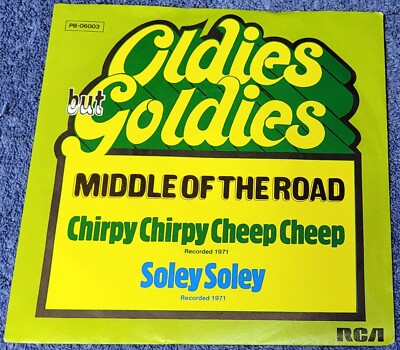 Middle of the Road - Chirpy Chirpy Cheep Cheep + Soley Soley Vinyl 7 ...