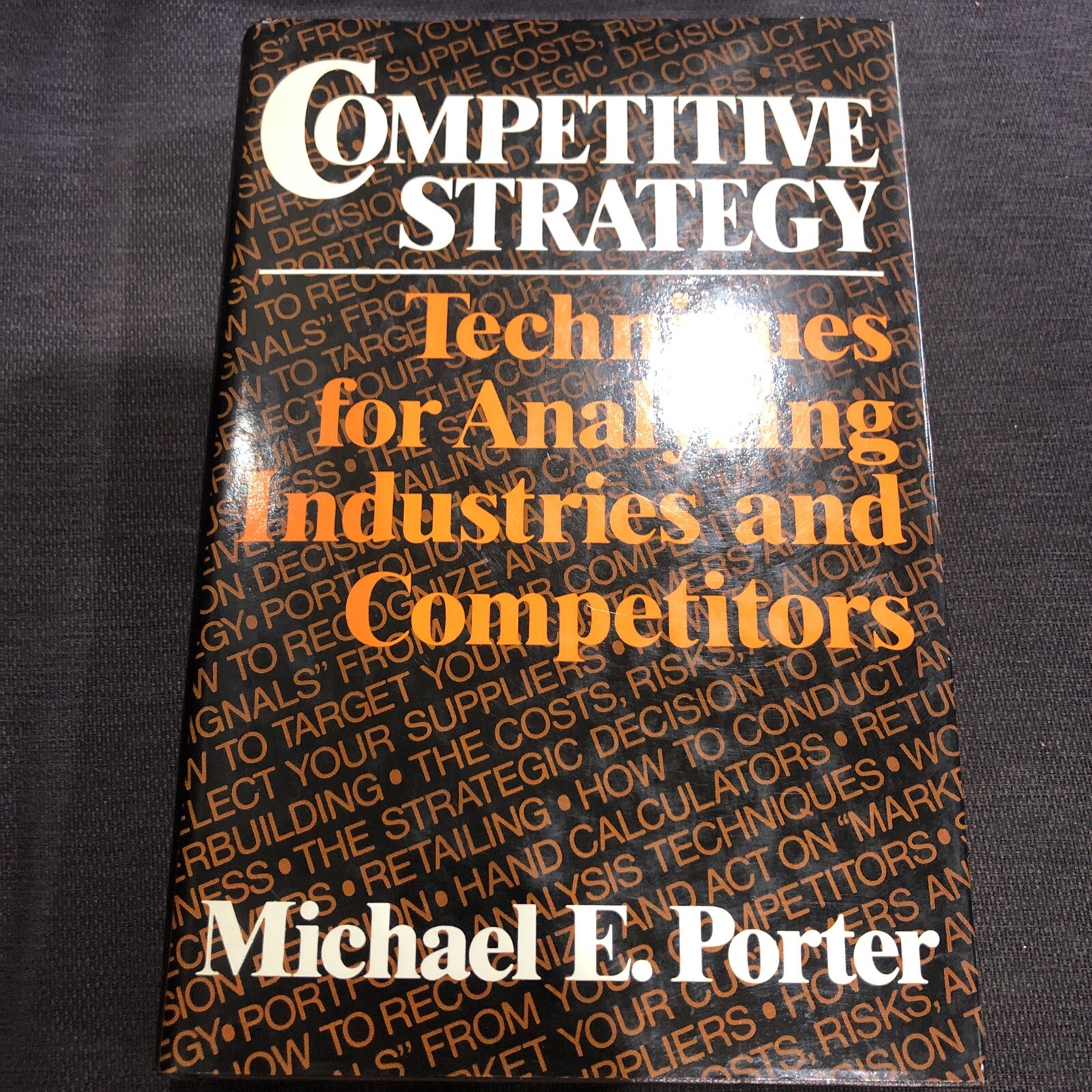 Competitive Strategy : Techniques for Analyzing Industries and ...