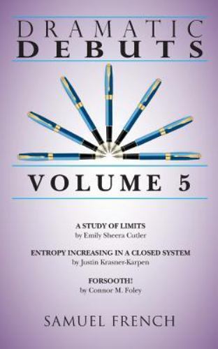 Dramatic Debuts: Volume 5 by Emily Sheera Cutler, Justin Krasner-Karpen ...