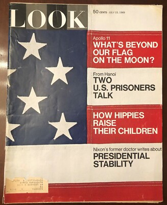 July 1969 Look Magazine Apollo 11 Hippies President Nixon Vintage ...