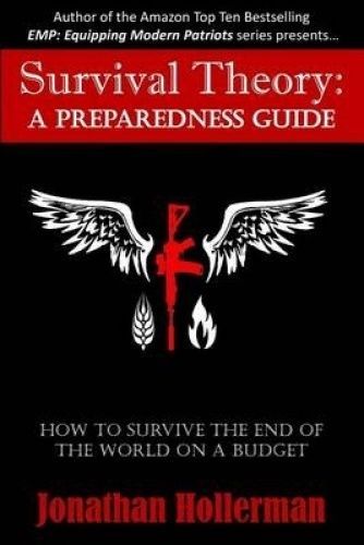 Survival Theory: A Preparedness Guide by Jonathan Hollerman (Paperback ...