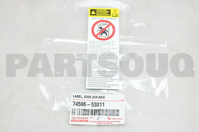 7459653011 Genuine Toyota LABEL, PASSENGER SAFETY DEVICE CAUTION, NO.2 ...