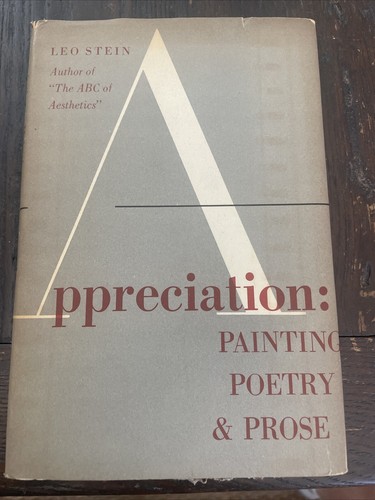Appreciation: Painting, Poetry & Prose by Leo Stein HBDJ 1947 | eBay