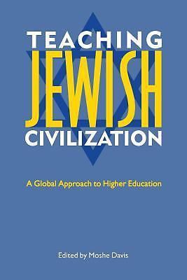 Teaching Jewish Civilization : A Global Approach to Higher Education by ...