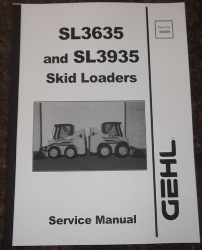 GEHL SL-3635 SL-3935 SKID STEER LOADER SERVICE SHOP REPAIR MANUAL ...