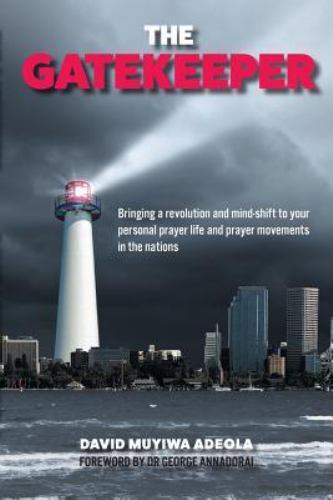 Gatekeeper : Bringing a Revolution and a Mind-Shift to Your Personal ...