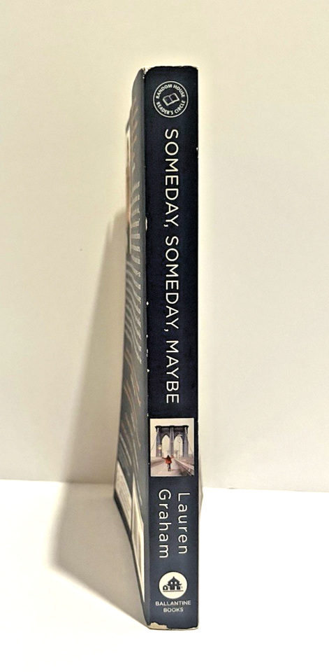 Someday, Someday, Maybe: A Novel - paperback Graham, Lauren GILMORE ...