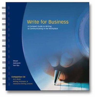Write for Business: A Compact Guide to Writing and Communicating in the ...