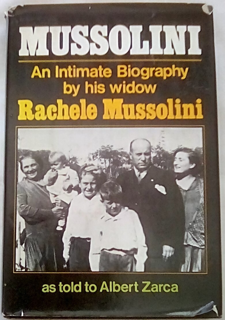 Mussolini : An Intimate Biography by Rachele Mussolini (1974, Hardcover ...