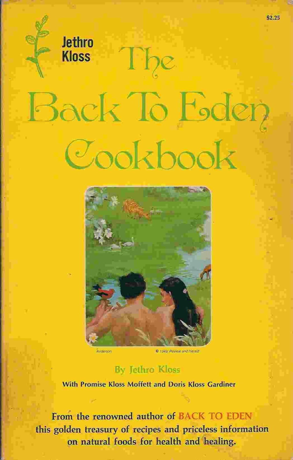 The Back To Eden Cookbook by Jethro Kloss (Paperback) 9780912800059| eBay