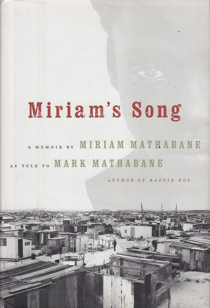 Miriam / Mark Mathabane & Mathabane MIRIAM'S SONG: A MEMOIR 2000 1st Ed ...
