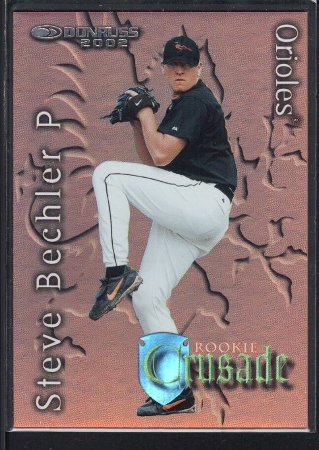 STEVE BECHLER 2002 DONRUSS #8 RC ROOKIE CRUSADE ORIOLES SP #0511/1500 ...