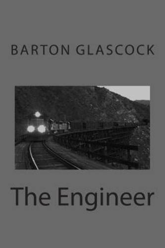 Engineer by Barton Glascock (2015, Trade Paperback) for sale online | eBay