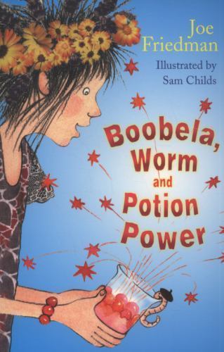 Boobela, Worm and Potion Power by Joe Friedman (2010, Uk-B Format ...