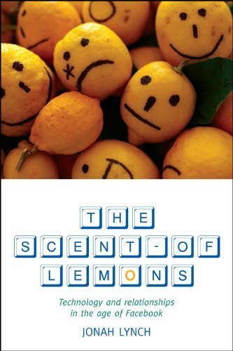 The Scent of Lemons: Technology and Relat... by Jonah Lynch Paperback ...