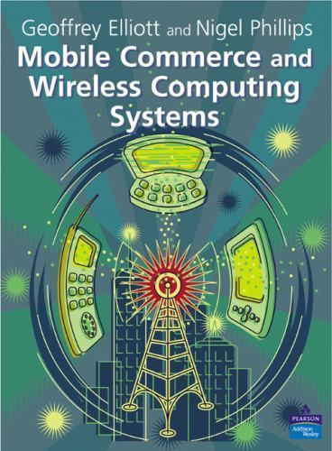 Mobile Commerce and Wireless Computing Systems 9780201752403| eBay